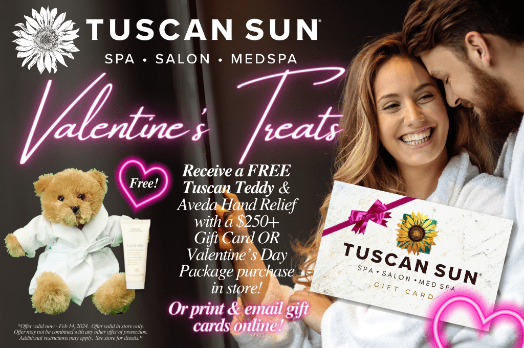 Tuscan Sun Spa and Salon | Valentine's Day | Tuscan Sun Spa and Salon